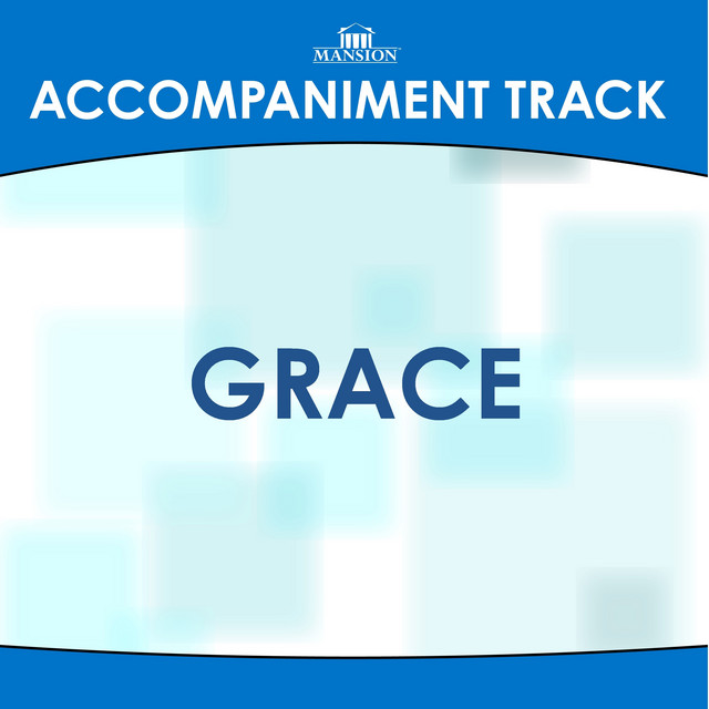 Grace (Made Popular by the Martins) [Accompaniment Track] - EP by ...