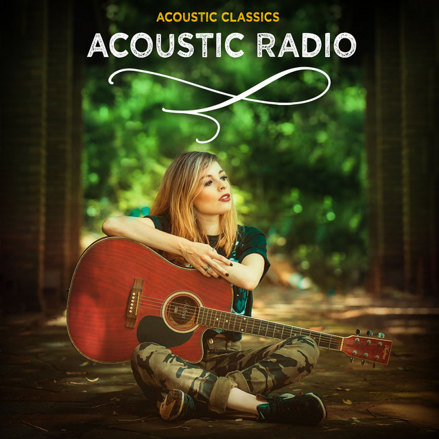 Acoustic Radio - Album by Acoustic Classics | Spotify