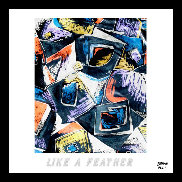 Like A Feather - Single by Bruno Note | Spotify
