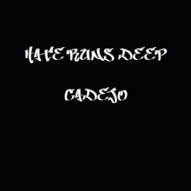 Hate Runs Deep - Single by Cadejo | Spotify