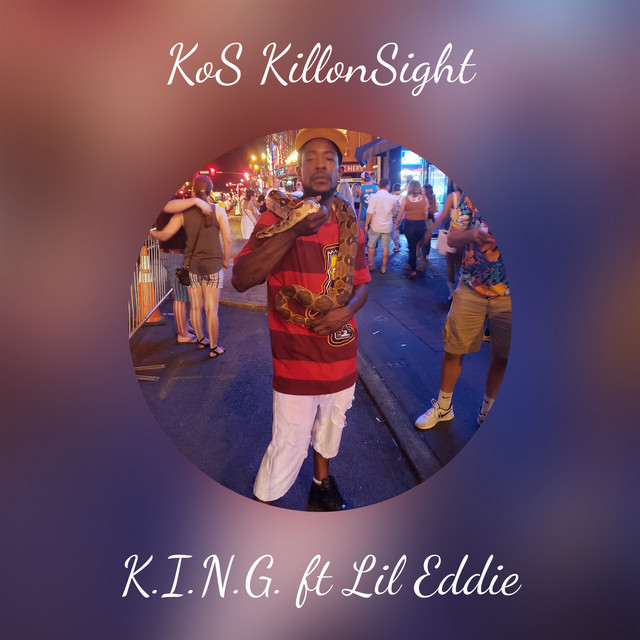 KoS KillonSight - Single by K.I.N.G. ft Lil Eddie | Spotify