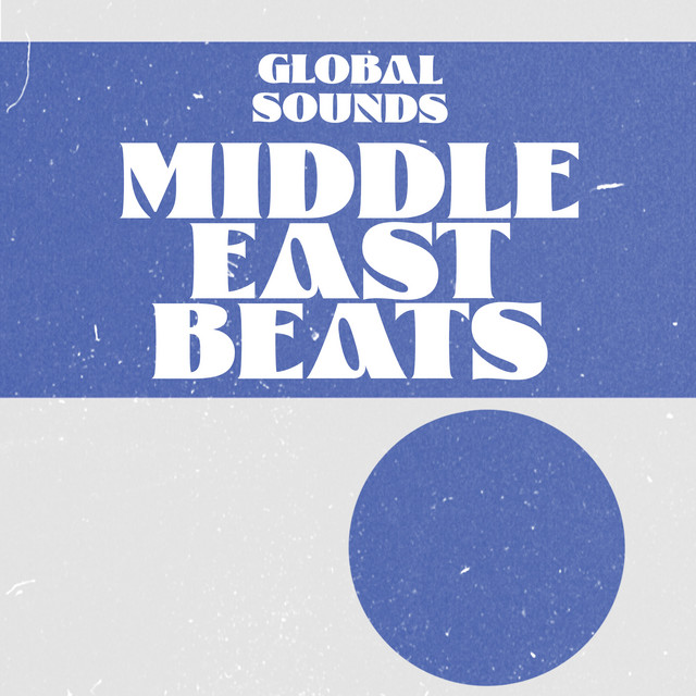 Middle East Beats - Compilation by Various Artists | Spotify