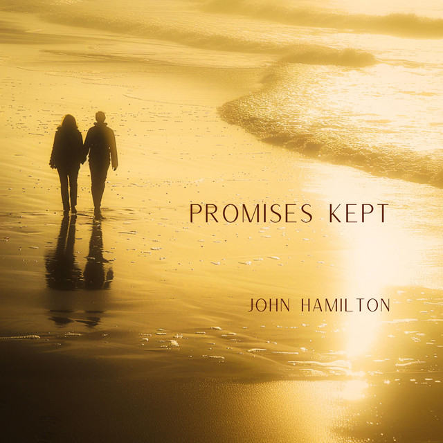 Promises Kept - Single by John Hamilton | Spotify