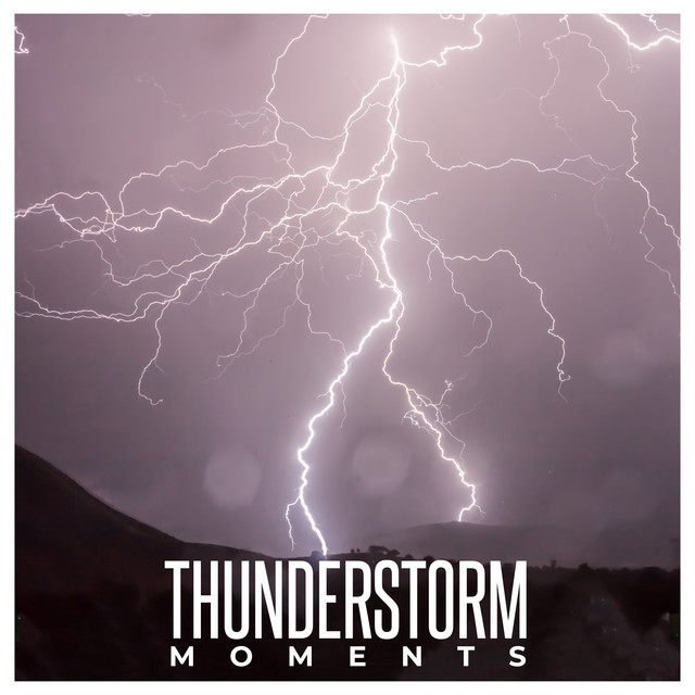 Thunderstorm Moments - Album by Thunderstorm Sleep | Spotify