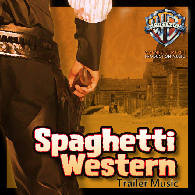 Spaghetti Western Trailer Music - Album by Hollywood Film Music ...