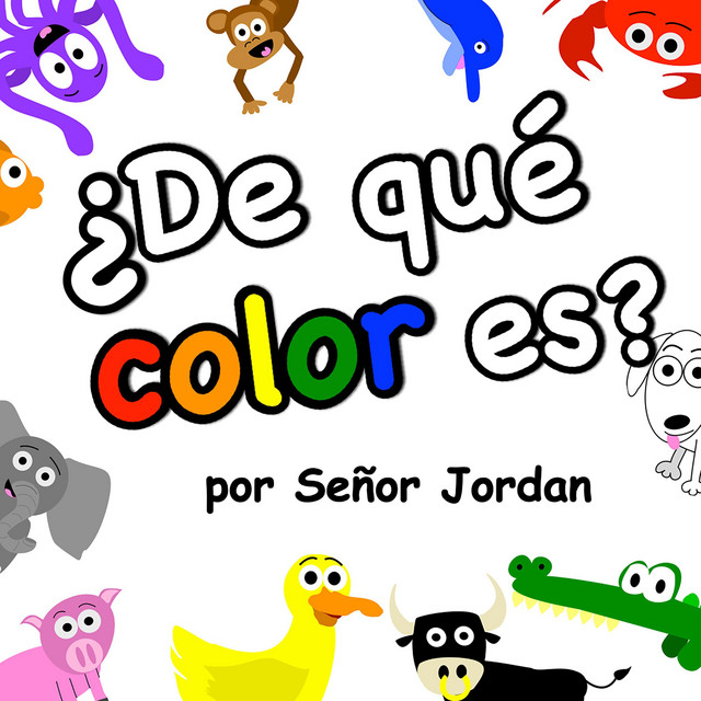 ¿De qué color es? (colors song) - Single by Señor Jordan | Spotify
