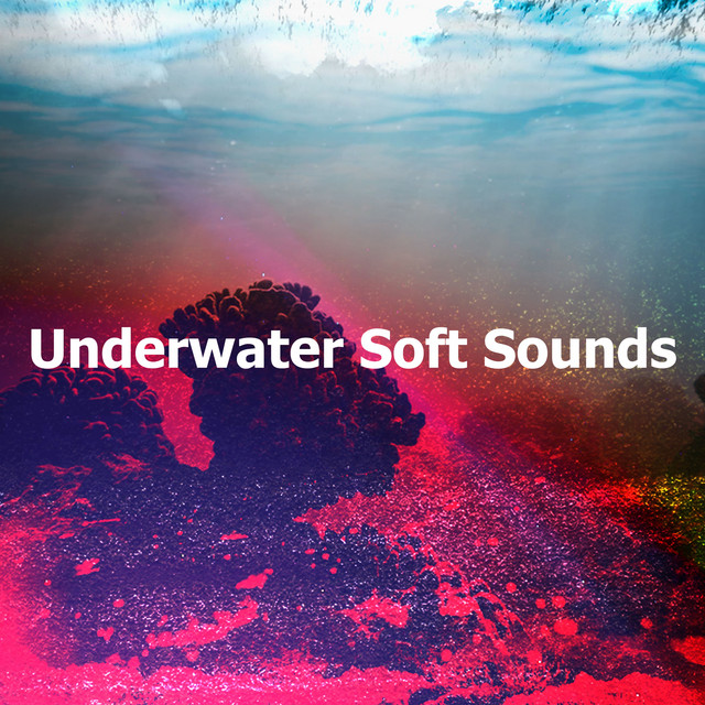Underwater Soft Sounds - Album by Underwater Deep Sleep White Noise ...