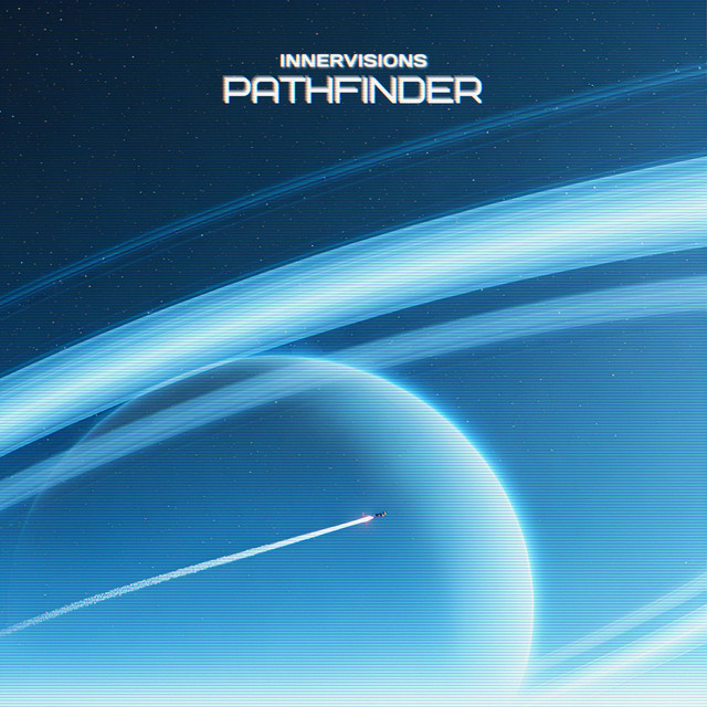 Pathfinder - song and lyrics by Innervisions | Spotify