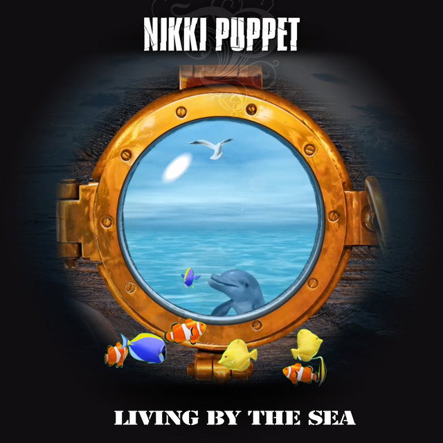 Living by the Sea - Single by Nikki Puppet | Spotify