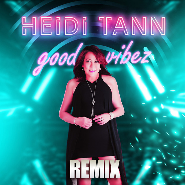 Good Vibez - EP by Heidi Tann | Spotify