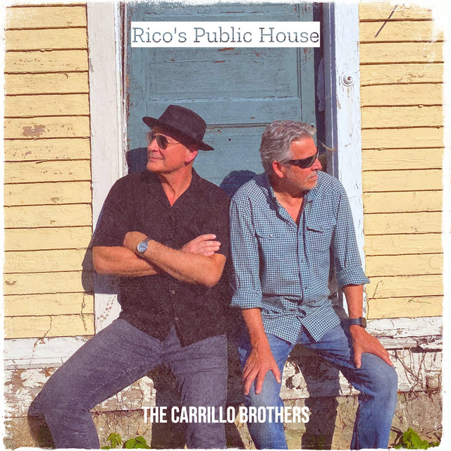 Rico's Public House - Album by The Carrillo Brothers | Spotify