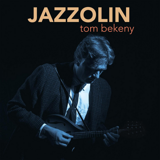 Jazzolin - Album by Tom Bekeny | Spotify