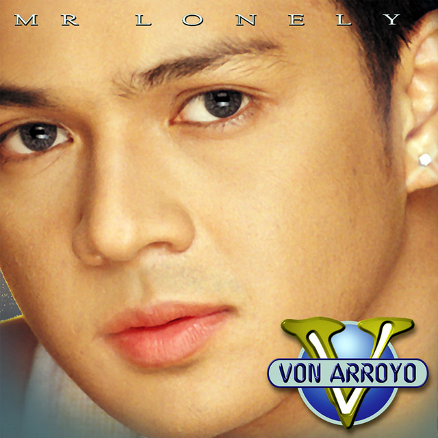 Mr. Lonely - EP by Von Arroyo | Spotify