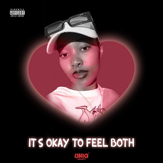 It's okay to feel both - EP by UniqSounds | Spotify