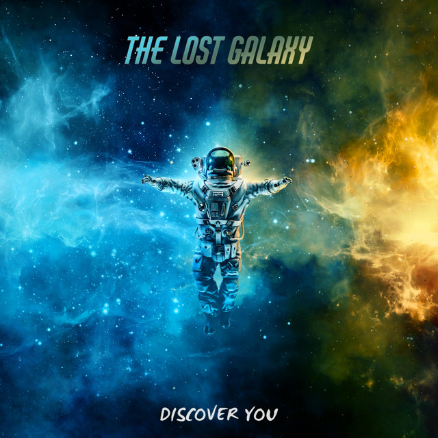 Discover You - Single by The Lost Galaxy | Spotify