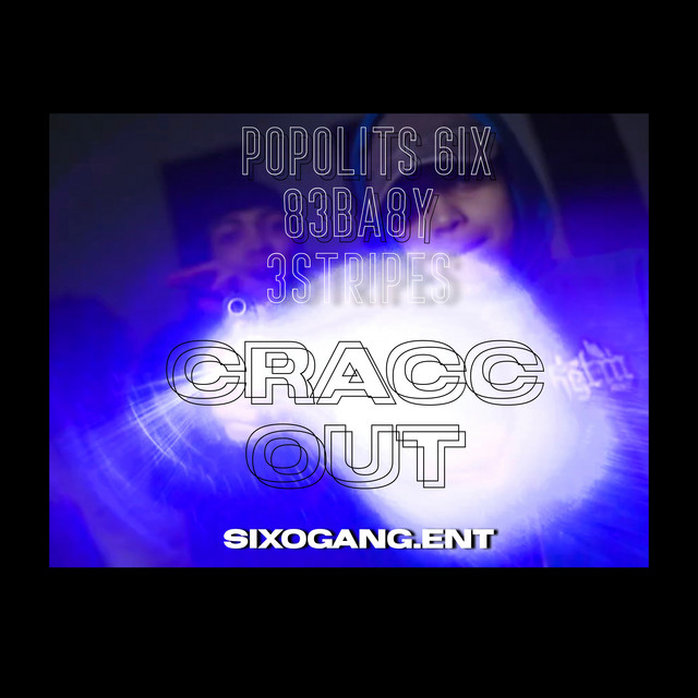 Cracc Out - Single by Popolits 6ix | Spotify