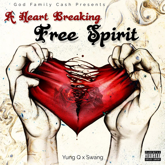 A Heart Breaking Free Spirit - Single by Yung Q | Spotify