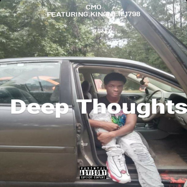 Deep Thoughts(Remix) - Single by CMO$ | Spotify
