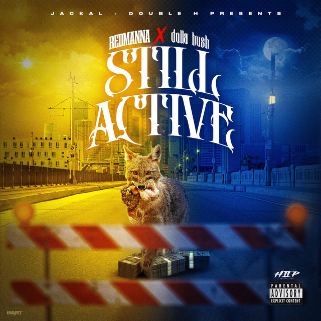 Still Active - Album by Dolla Hush | Spotify