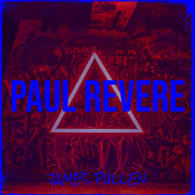 Paul Revere - song and lyrics by James Pullen | Spotify