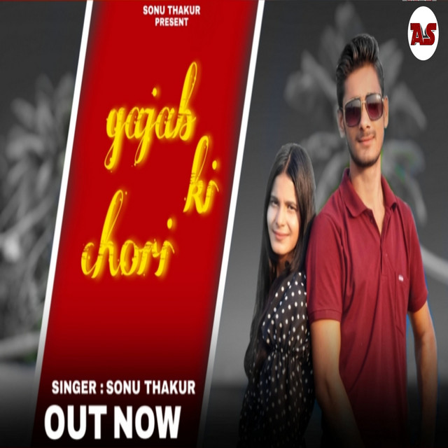 Gajab Ki Chori (Chand Chokri) - Single by Sonu Thakur | Spotify