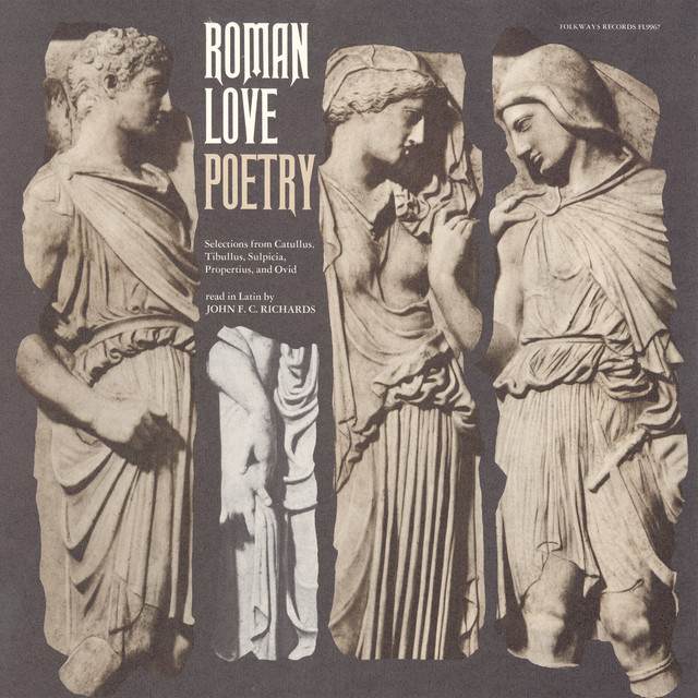 Roman Love Poetry - Selections from Catullus, Tibullus, Sulpicia ...