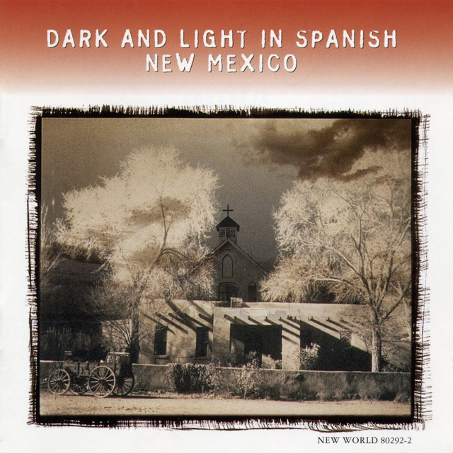 Dark and Light in Spanish New Mexico – Album de Melitón Roybal | Spotify