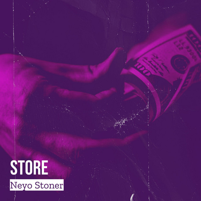 Store - Single by Neyo stoner | Spotify