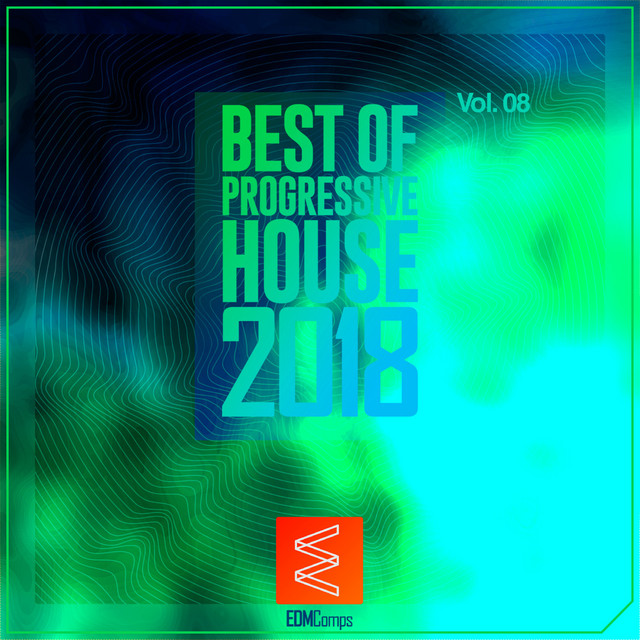 Best of Progressive House 2018, Vol. 08 - Compilation by Various ...