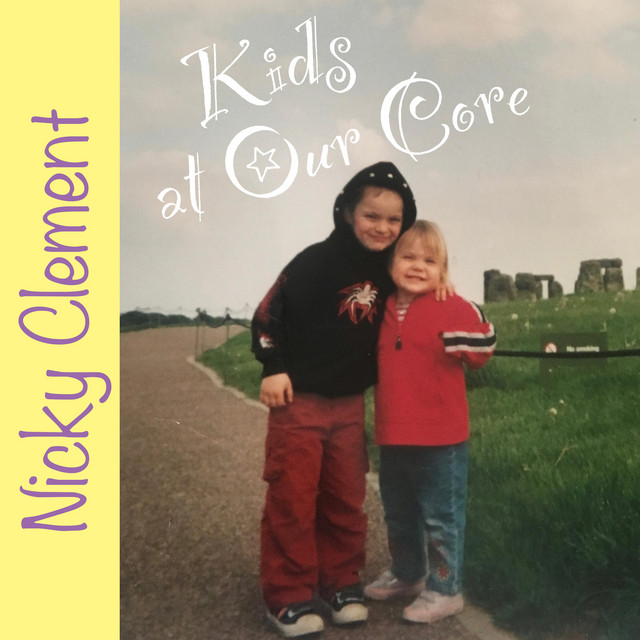 Kids At Our Core - Single by Nicky Clement | Spotify