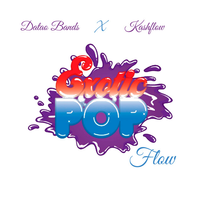 Exotic Pop Flow - Single by Datao Bands | Spotify