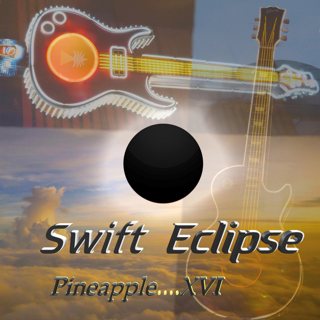 Swift Eclipse - Single by Pineapple....XVI | Spotify