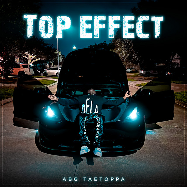 Top Effect - Album by Abg Taetoppa | Spotify