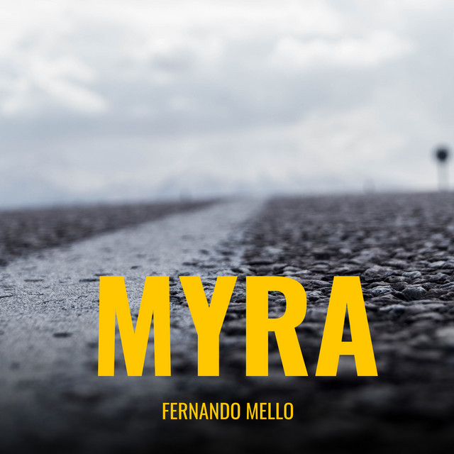 Myra - Album by Fernando Mello | Spotify