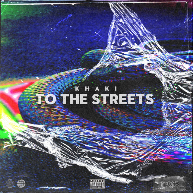TO THE STREETS - song and lyrics by KHAKI | Spotify