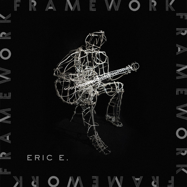 Framework Album By Eric E Spotify 5394