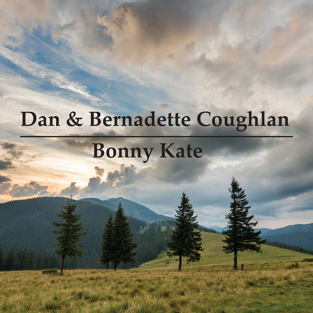 Bonny Kate - Album by Dan Coughlan | Spotify