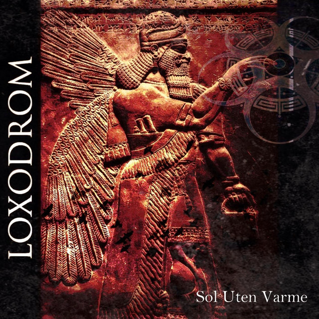 Sol Uten Varme - Album by Loxodrom | Spotify