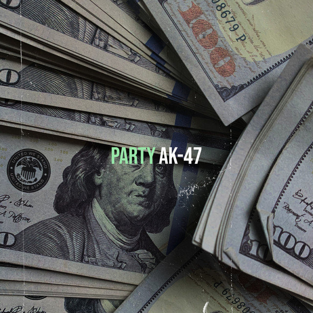 Party - Single by AK-47 | Spotify