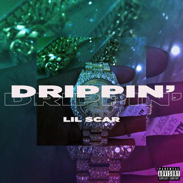 Drippin' - Single by lil scar | Spotify
