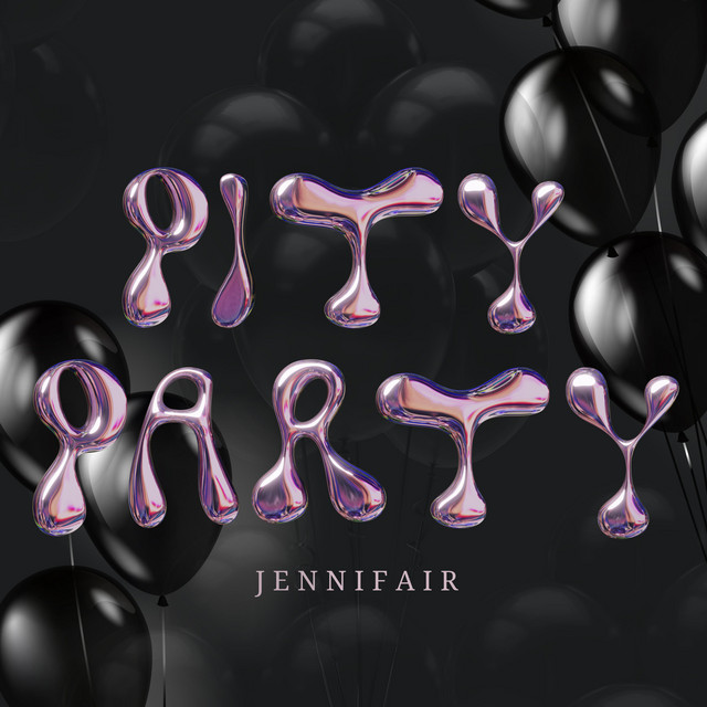 Pity Party - Single by Jennifair | Spotify