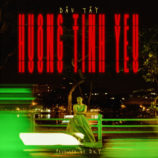 Hương Tình Yêu - Single by Dâu Tây | Spotify
