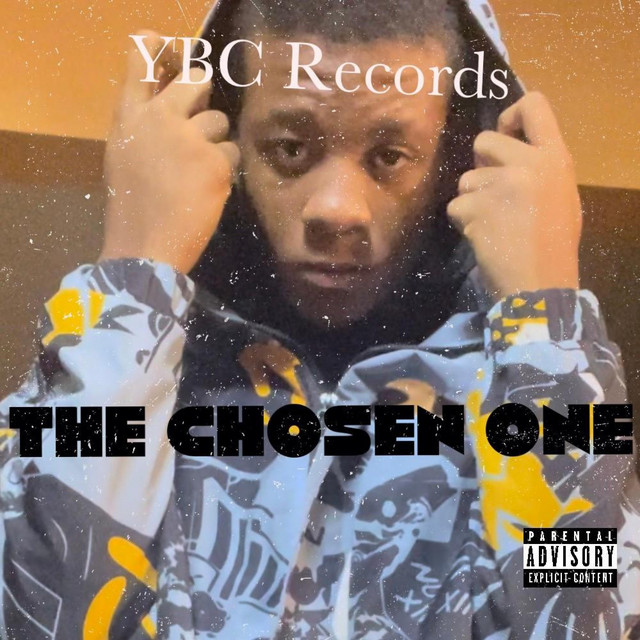The Chosen One - Album by YBC CHOPPA | Spotify