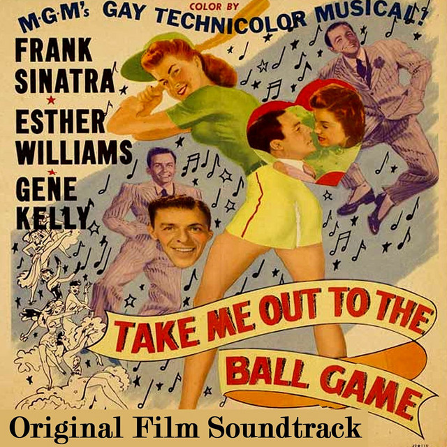 Take Me Out To The Ball Game - Album by Original Film Soundtrack | Spotify