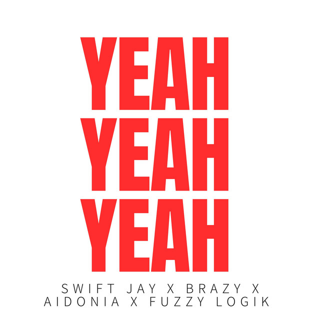 Yeah Yeah Yeah - Radio Edit - song and lyrics by Swift Jay | Spotify
