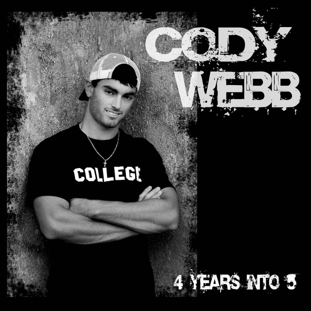 4 Years Into 5 - Single - Single by Cody Webb | Spotify