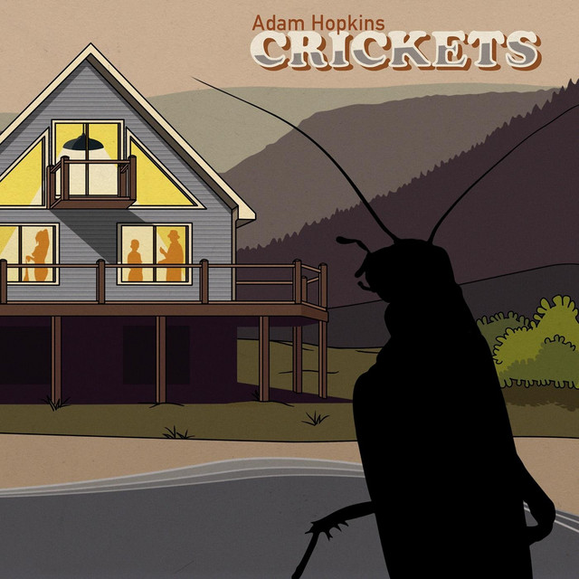 Crickets - Album by Adam Hopkins | Spotify