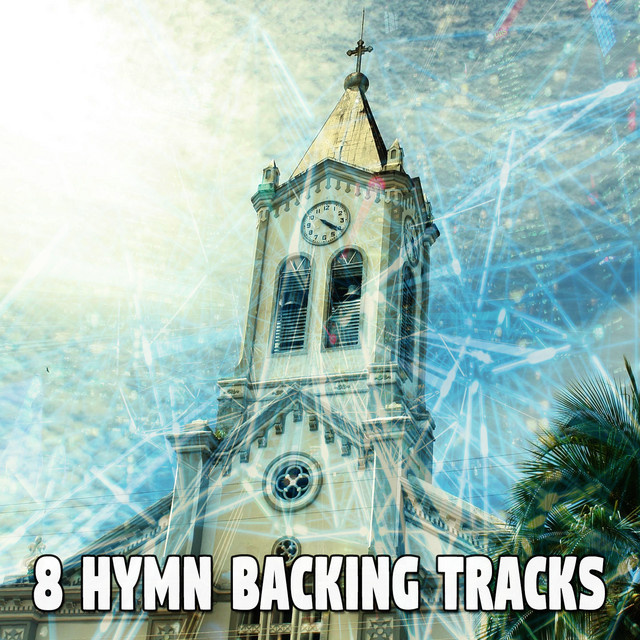 8 Hymn Backing Tracks - Album by Acoustic Worship Ensemble | Spotify