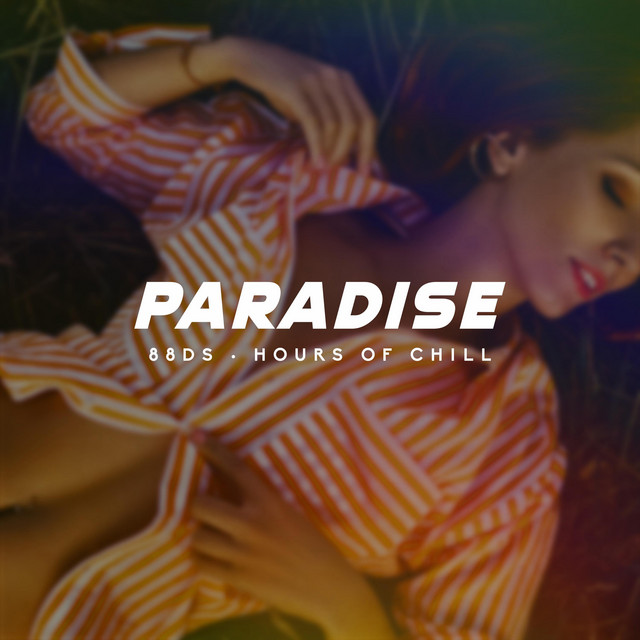 Paradise (Chill Dreamy Soul Beat) - Single by 88DS | Spotify