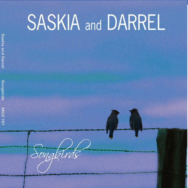 Songbirds - Album by Saskia & Darrel | Spotify